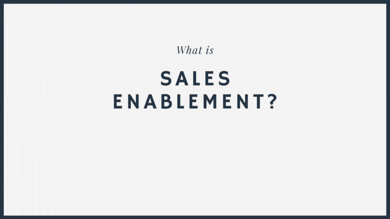 What is Sales Enablement & How Does It Help You Close More Leads?